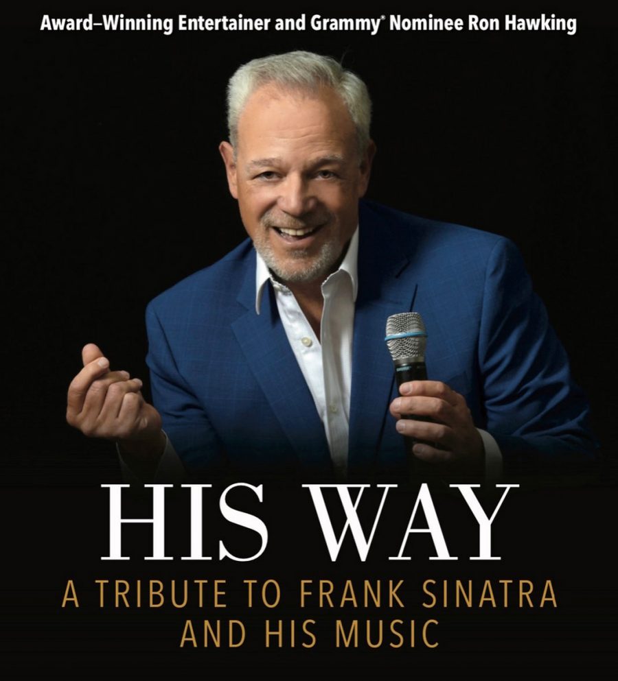 HIS WAY: A Tribute to Frank Sinatra and His Music starring Ron Hawking ...